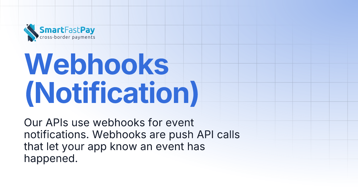 Webhooks (Notification) | SmartFastPay Docs