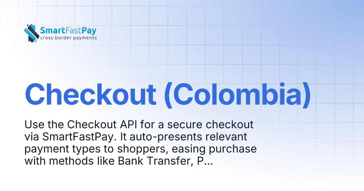 Checkout (Colombia) | SmartFastPay Docs