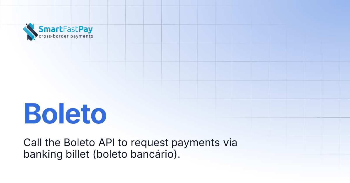 Boleto | SmartFastPay Docs