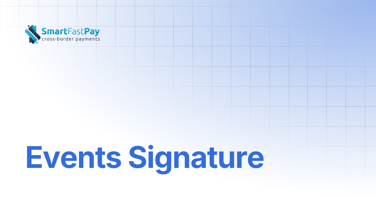 Events Signature | SmartFastPay Docs