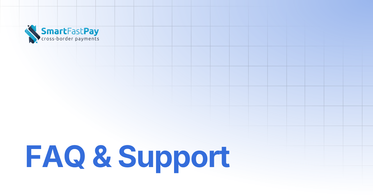 FAQ & Support | SmartFastPay Docs